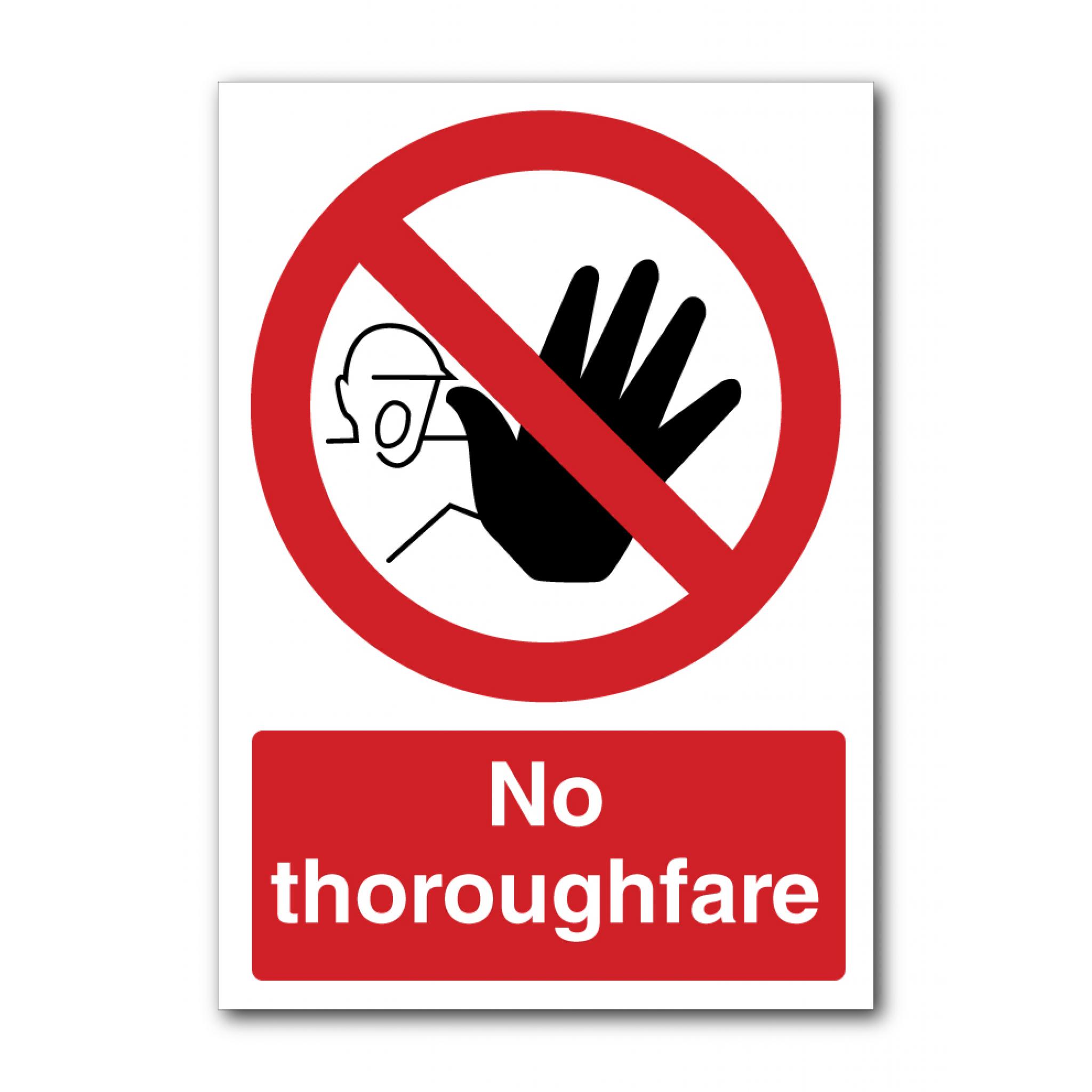 Safety Signs - No Thoroughfare Sign