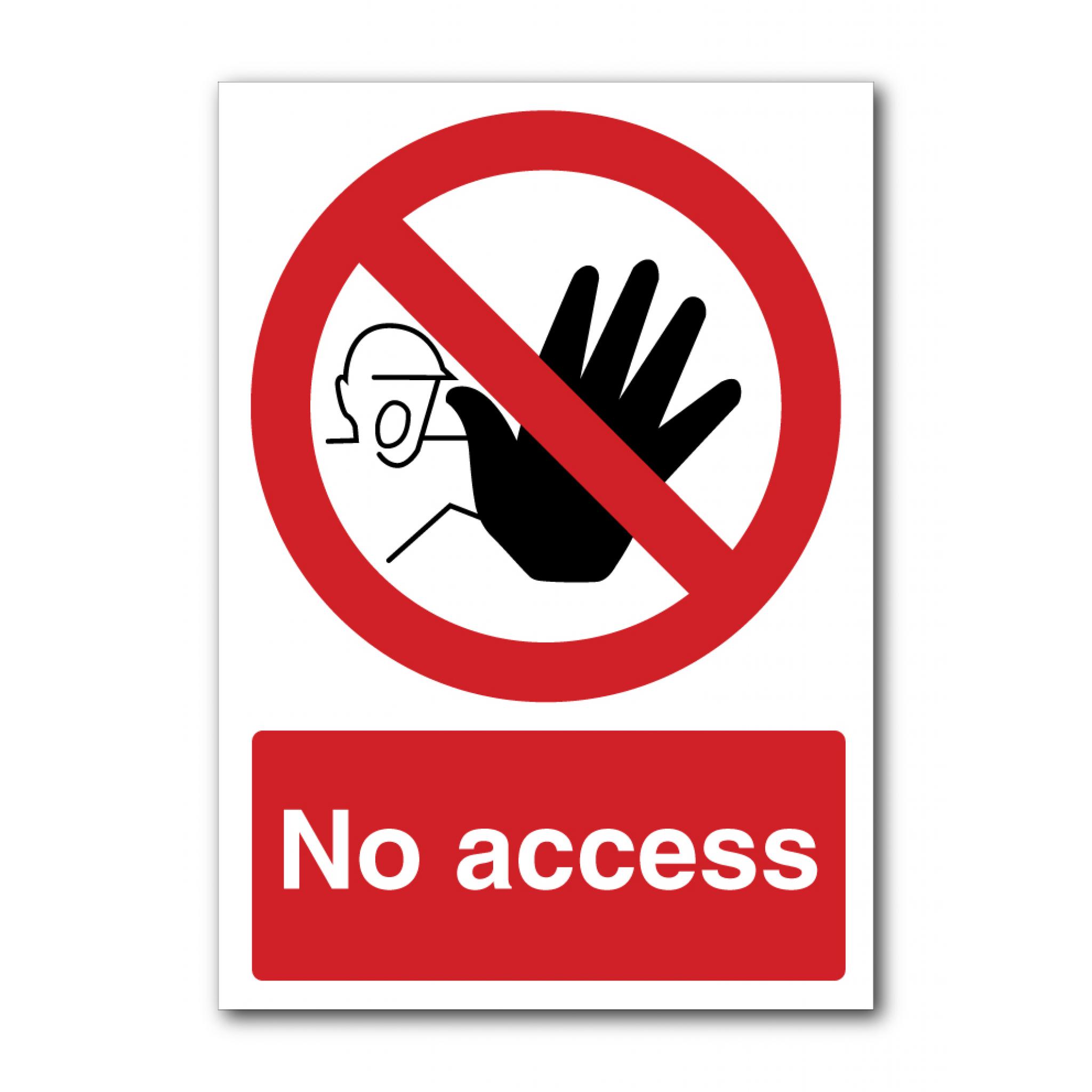 Safety Signs - Prohibition Signs - No Access Sign